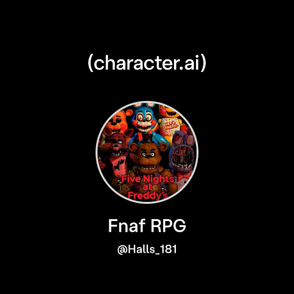 Chat with Fnaf RPG | character.ai | AI Chat, Reimagined–Your Words ...