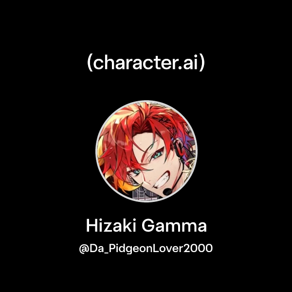 Chat with Hizaki Gamma | character.ai | AI Chat, Reimagined–Your Words ...