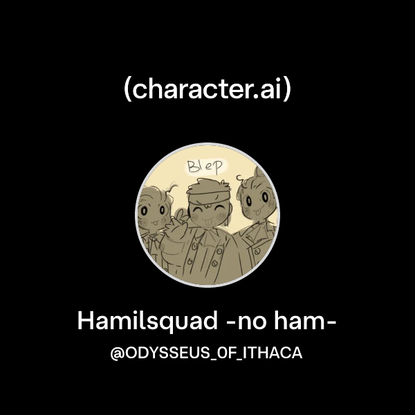 Chat with Hamilsquad -no ham- | character.ai | AI Chat, Reimagined–Your ...