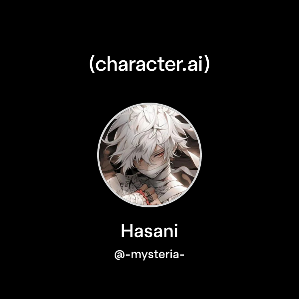 Chat with Hasani | character.ai | AI Chat, Reimagined–Your Words. Your ...