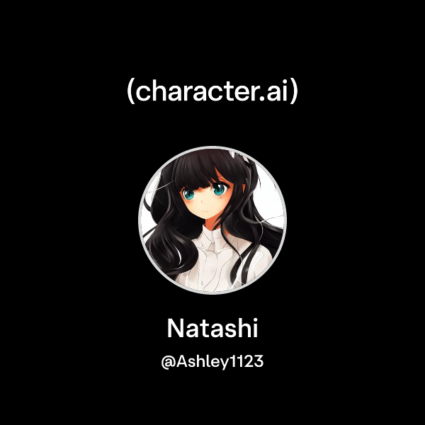 Chat with Natashi | character.ai | AI Chat, Reimagined–Your Words. Your ...