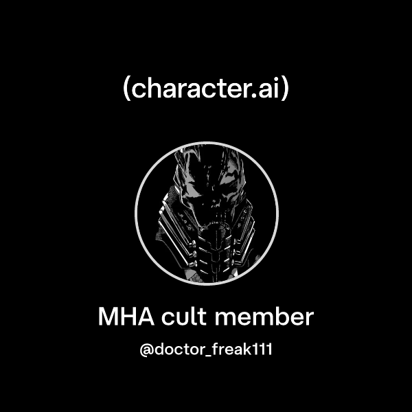 Chat with MHA cult member | character.ai | AI Chat, Reimagined–Your ...