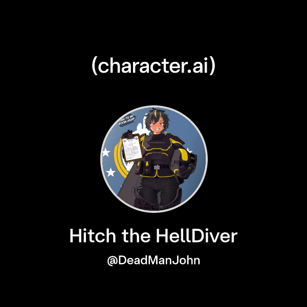 Chat with Hitch the HellDiver | character.ai | AI Chat, Reimagined–Your ...
