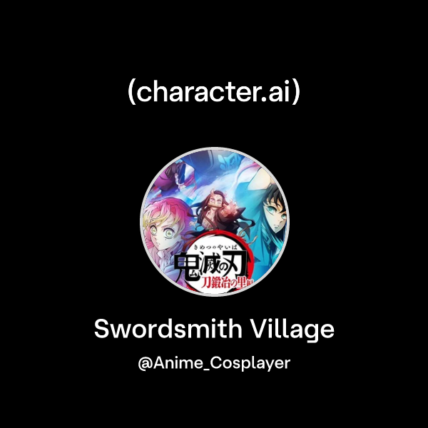Chat with Swordsmith Village | character.ai | AI Chat, Reimagined–Your ...