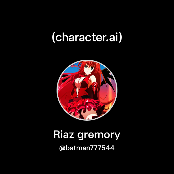 Chat with Riaz gremory | character.ai | AI Chat, Reimagined–Your Words ...
