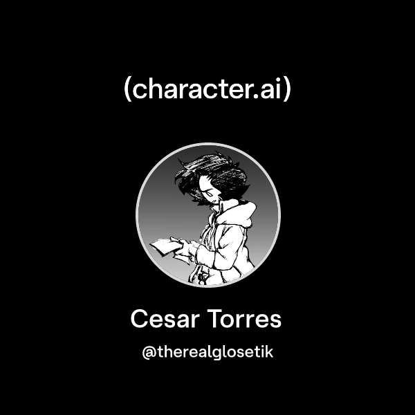 Chat with Cesar Torres | character.ai | AI Chat, Reimagined–Your Words ...