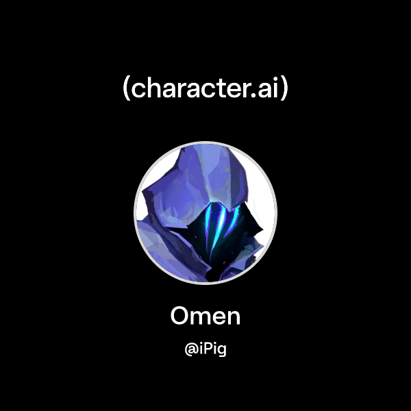 Chat with Omen | character.ai | AI Chat, Reimagined–Your Words. Your World.