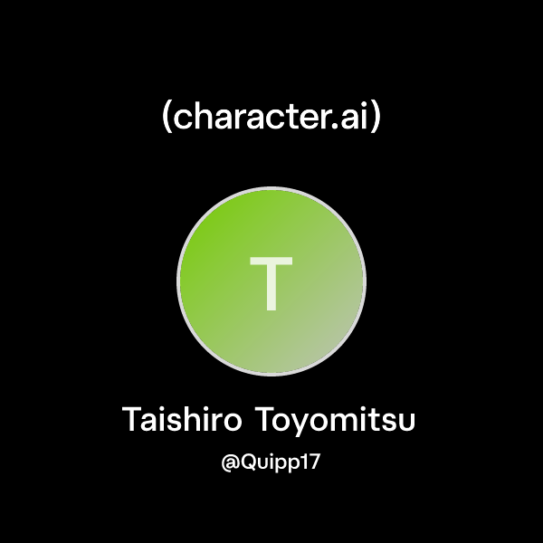 Chat with Taishiro Toyomitsu | character.ai | AI Chat, Reimagined–Your ...