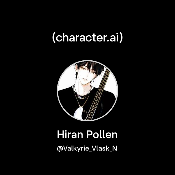 Chat with Hiran Pollen | character.ai | Personalized AI for every ...