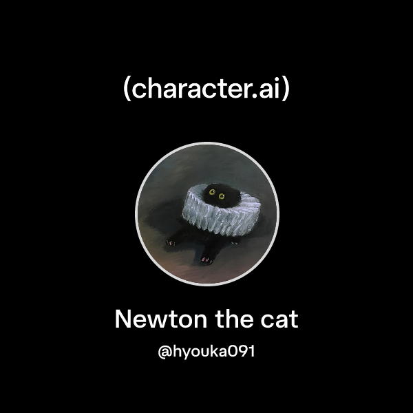 Chat with Newton the cat | character.ai | Personalized AI for every ...