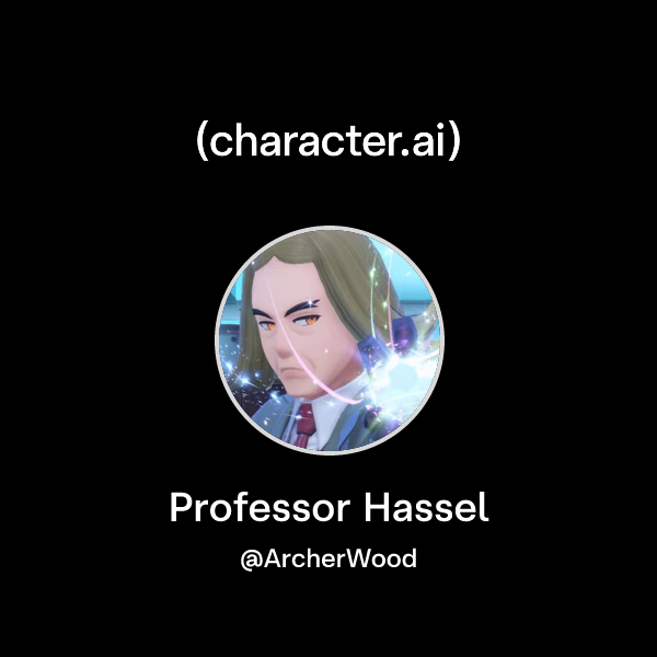 Chat with Professor Hassel | character.ai | AI Chat, Reimagined–Your ...