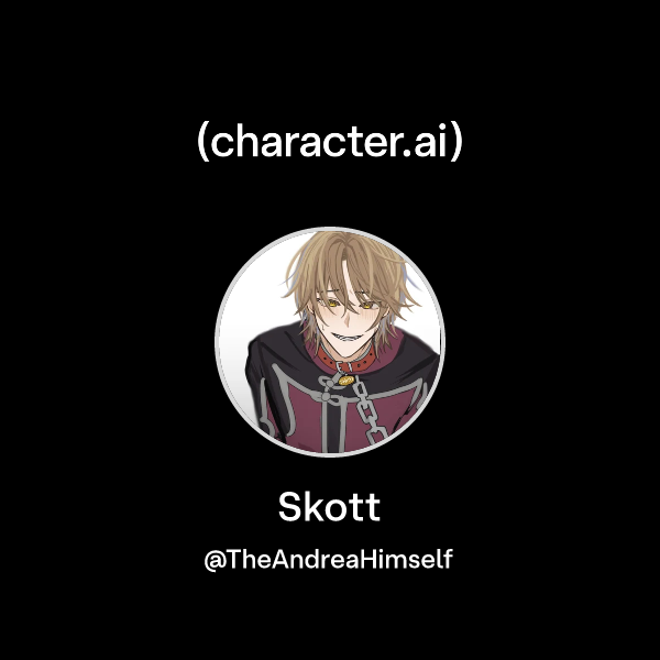 Chat with Skott | character.ai | AI Chat, Reimagined–Your Words. Your ...