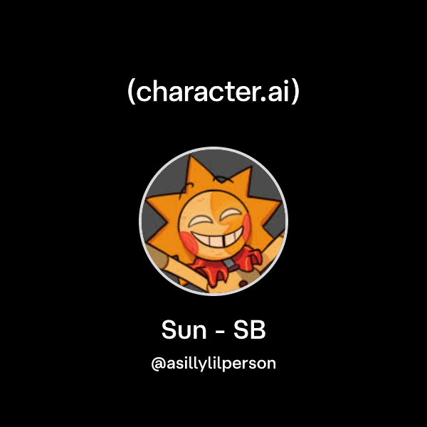 Chat with Sun - SB | character.ai | AI Chat, Reimagined–Your Words ...