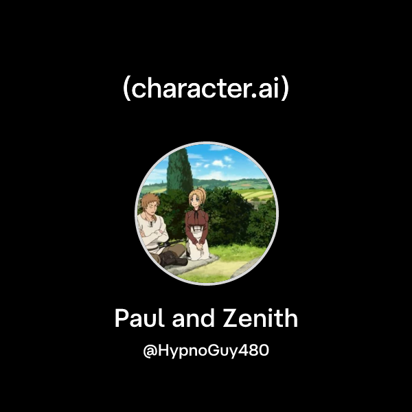 Chat with Paul and Zenith | character.ai | AI Chat, Reimagined–Your ...