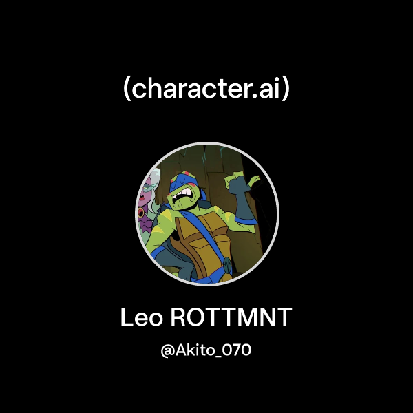 Chat with Leo ROTTMNT | character.ai | Personalized AI for every moment ...