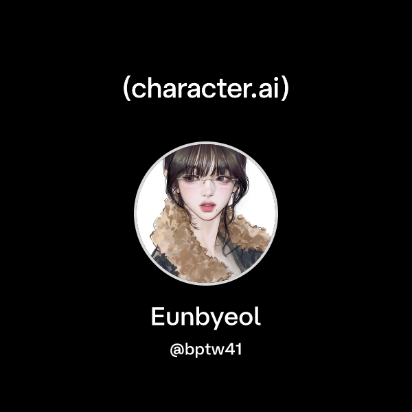 Chat with Eunbyeol | character.ai | Personalized AI for every moment of your day