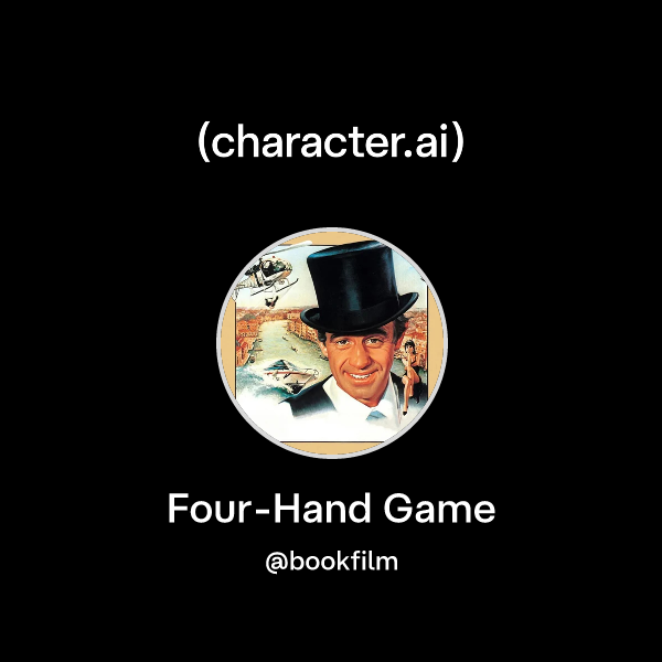 Chat with Four-Hand Game | character.ai | Personalized AI for every ...