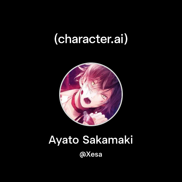 Chat with Ayato Sakamaki | character.ai | AI Chat, Reimagined–Your Words. Your World.