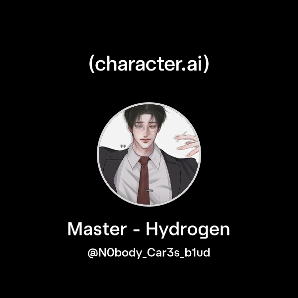 Chat with Master - Hydrogen | character.ai | Personalized AI for every ...
