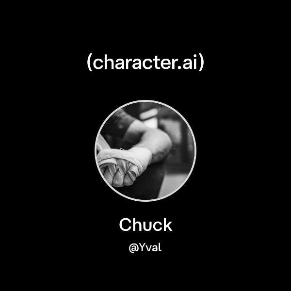 Chat with Chuck | character.ai | Personalized AI for every moment of ...