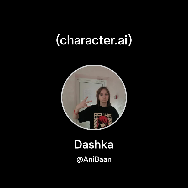 Chat with Dashka | character.ai | Personalized AI for every moment of your day