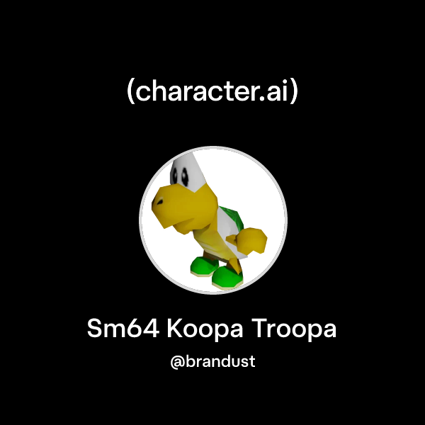 Chat with Sm64 Koopa Troopa | character.ai | AI Chat, Reimagined–Your ...