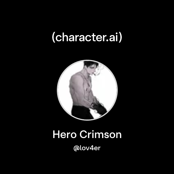Chat with Hero Crimson | character.ai | AI Chat, Reimagined–Your Words ...