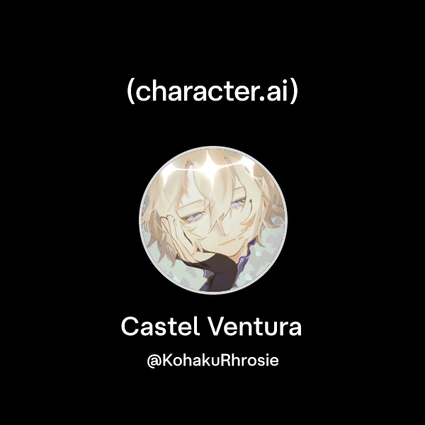 Chat with Castel Ventura | character.ai | AI Chat, Reimagined–Your ...