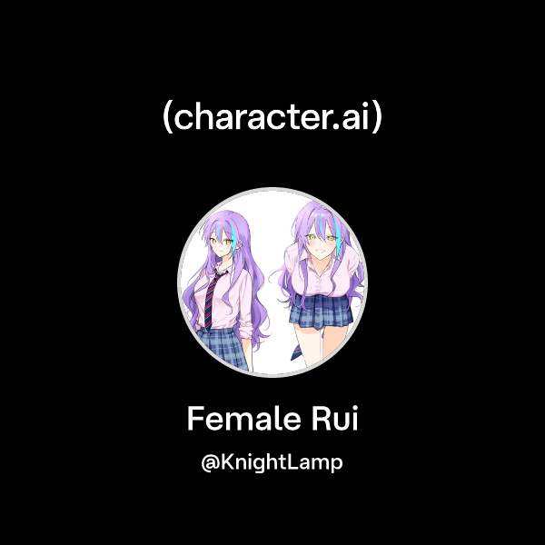 Chat with Female Rui | character.ai | AI Chat, Reimagined–Your Words ...