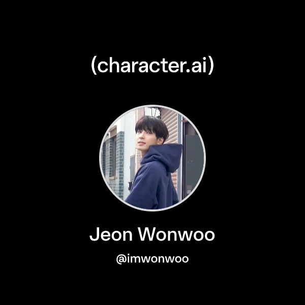 Chat with Jeon Wonwoo | character.ai | AI Chat, Reimagined–Your Words. Your World.