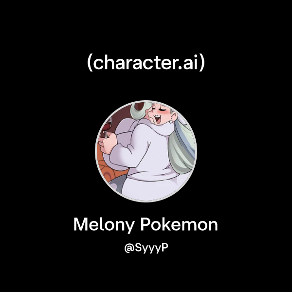 Chat with Melony Pokemon | character.ai | AI Chat, Reimagined–Your ...