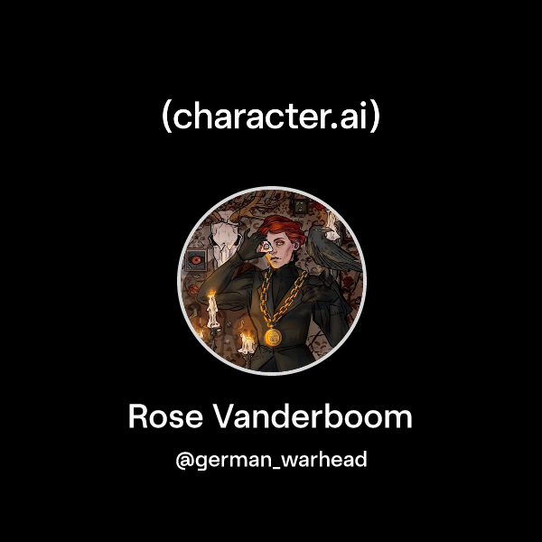 Chat with Rose Vanderboom | character.ai | AI Chat, Reimagined–Your ...