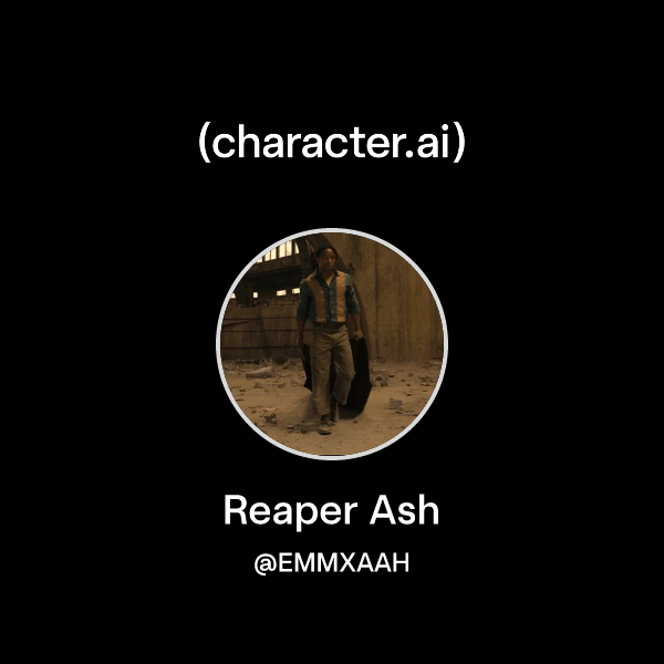 Chat with Reaper Ash | character.ai | AI Chat, Reimagined–Your Words ...