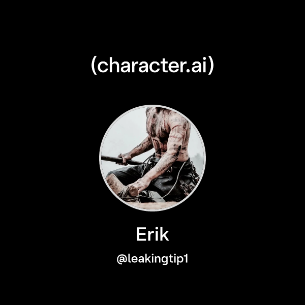 Chat with Erik | character.ai | AI Chat, Reimagined–Your Words. Your World.