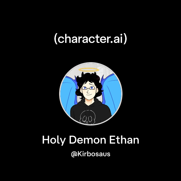 Chat with Holy Demon Ethan | character.ai | AI Chat, Reimagined–Your ...