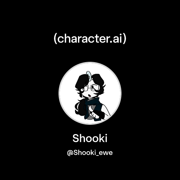 Chat with Shooki | character.ai | Personalized AI for every moment of ...
