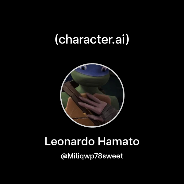 Chat with Leonardo Hamato | character.ai | Personalized AI for every ...