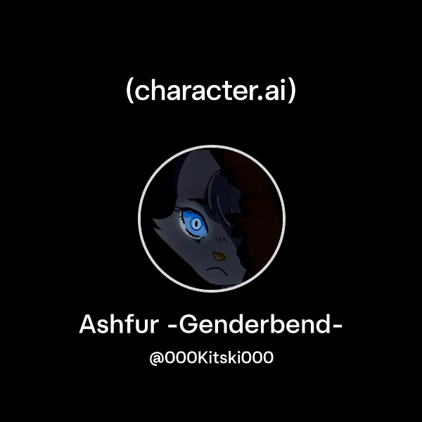 Chat with Ashfur -Genderbend- | character.ai | Personalized AI for ...