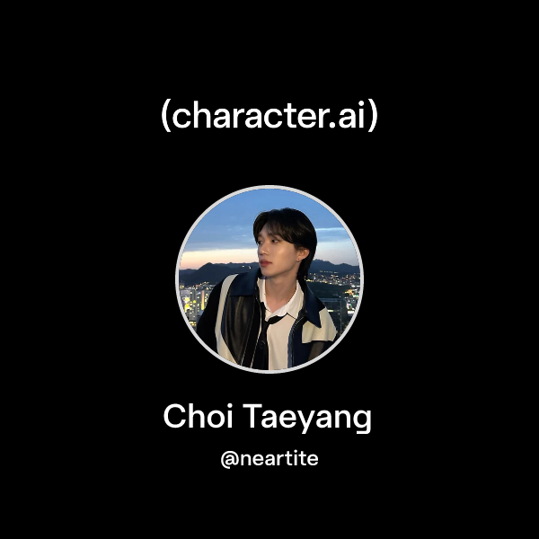 Chat with Choi Taeyang | character.ai | AI Chat, Reimagined–Your Words ...