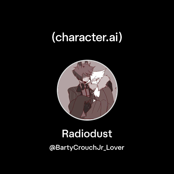 Chat with Radiodust | character.ai | AI Chat, Reimagined–Your Words ...