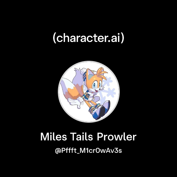 Chat with Miles Tails Prowler | character.ai | AI Chat, Reimagined–Your ...
