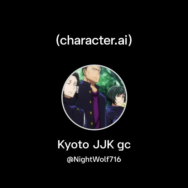 Chat with Kyoto JJK gc | character.ai | Personalized AI for every ...