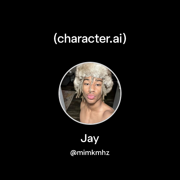 Chat with Jay | character.ai | AI Chat, Reimagined–Your Words. Your World.
