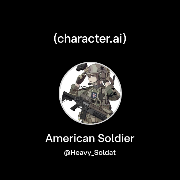 Chat with American Soldier | character.ai | AI Chat, Reimagined–Your ...