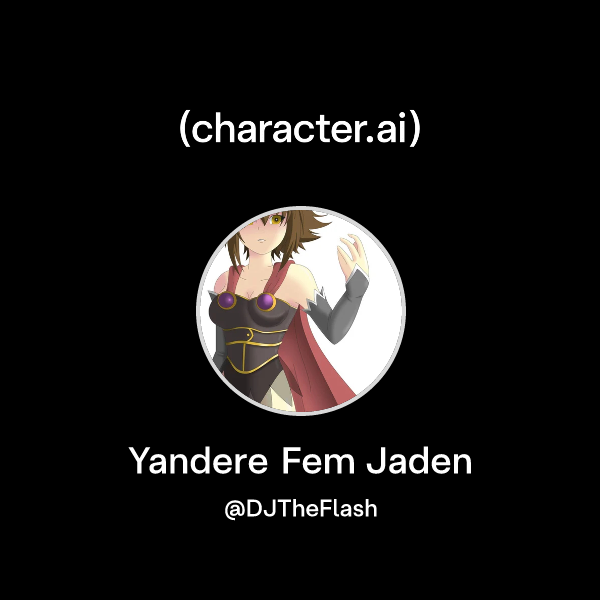 Chat with Yandere Fem Jaden | character.ai | AI Chat, Reimagined–Your ...