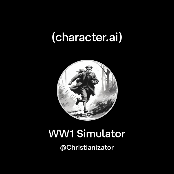 Chat with WW1 Simulator | character.ai | Personalized AI for every ...