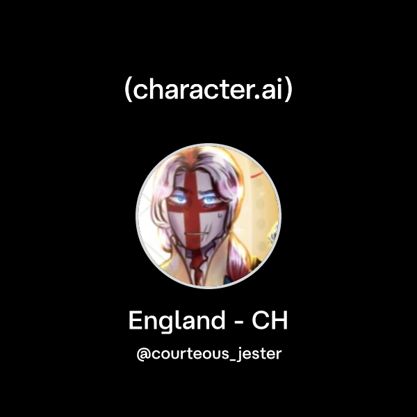 Chat with England - CH | character.ai | AI Chat, Reimagined–Your Words ...