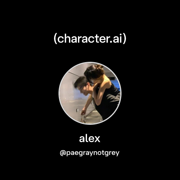 Chat with alex | character.ai | Personalized AI for every moment of ...