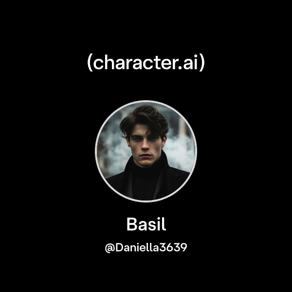 Chat with Basil | character.ai | AI Chat, Reimagined–Your Words. Your ...