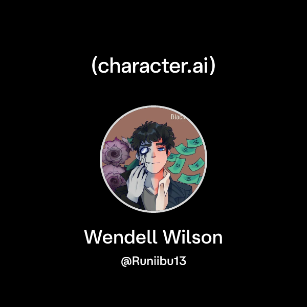 Chat with Wendell Wilson | character.ai | AI Chat, Reimagined–Your ...